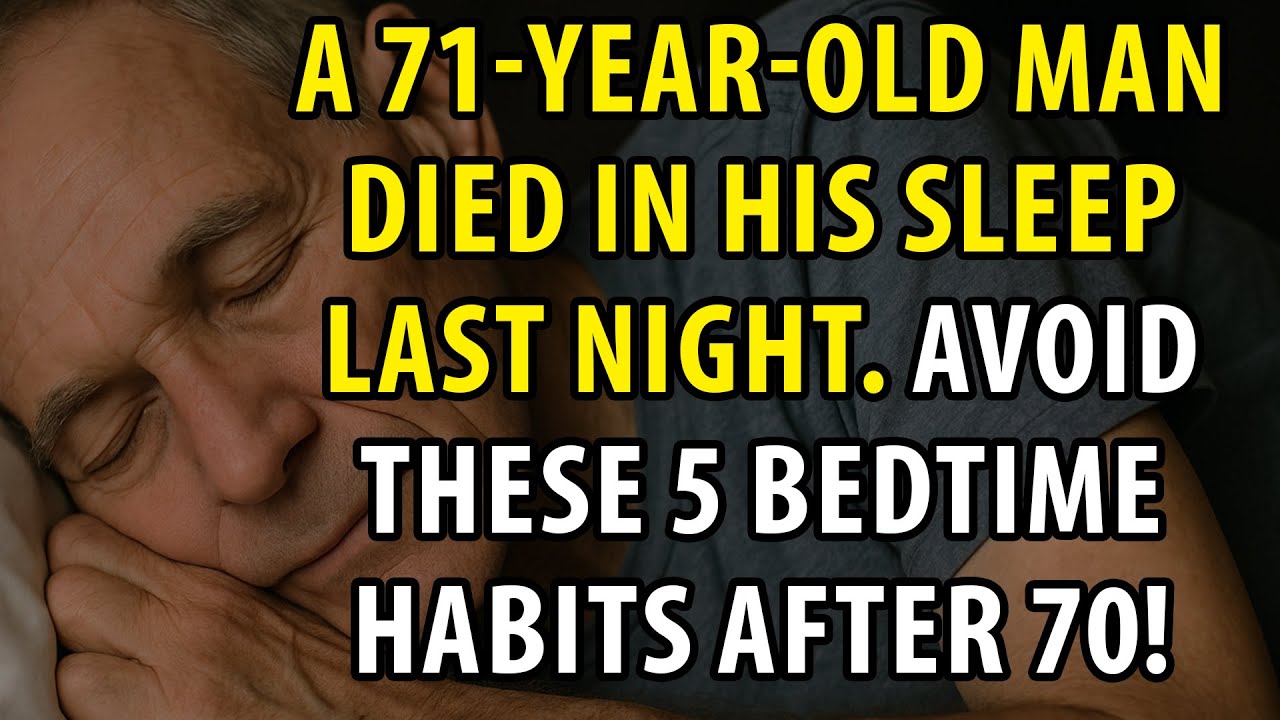 71 Year Old Man Died in His Sleep 5 Bedtime Habits You Must Avoid After ...
