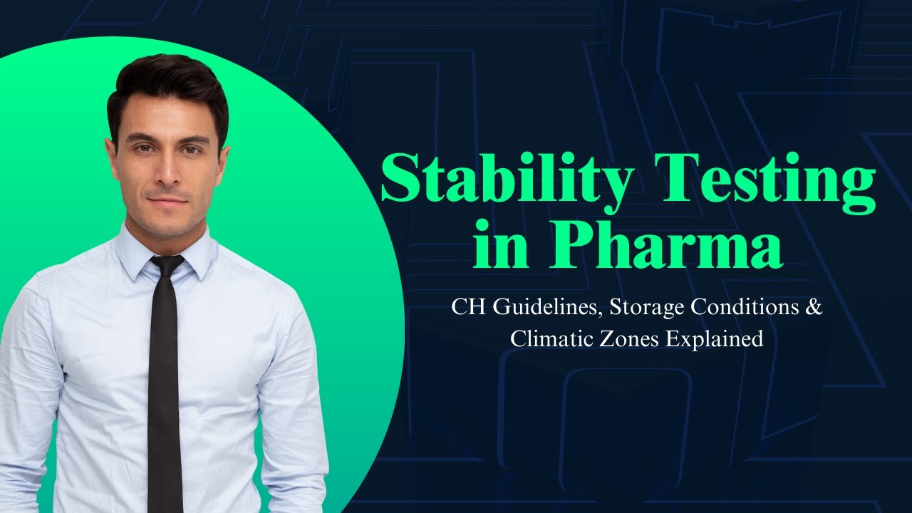 Stability Testing in Pharma | ICH Guidelines, Storage Conditions ...
