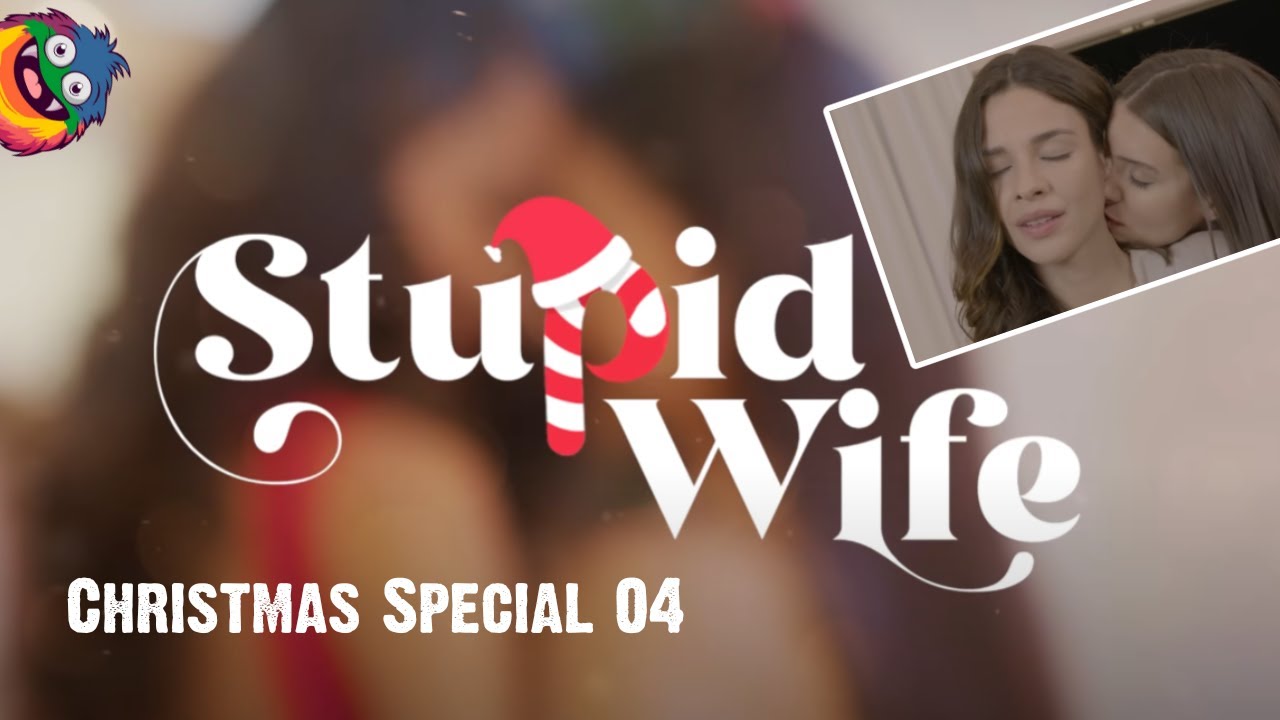 Stupid Wife - Especial de Natal | Episódio 04 Reaction. Queer Series. Priscila Reis & Priscila ...