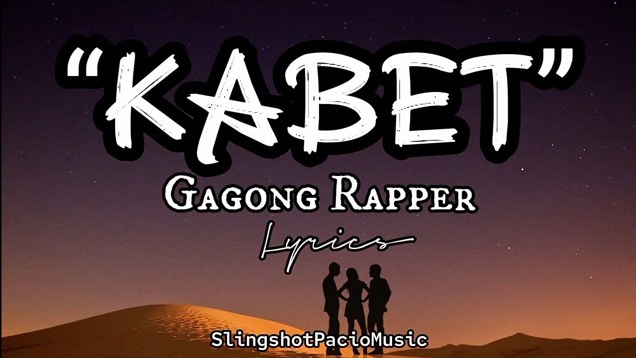 KABET - GAGONG RAPPER Feat. Ms. Kyla (Lyrics) - YouTube