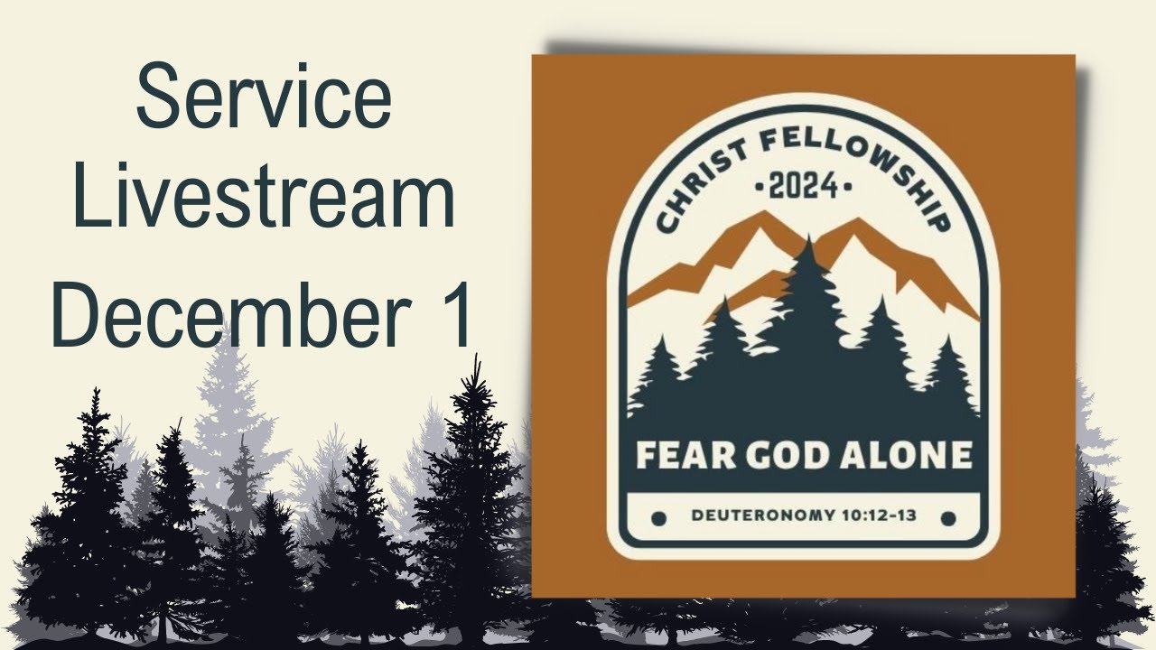 Christ Fellowship Everson Livestream 12/01/24 - YouTube