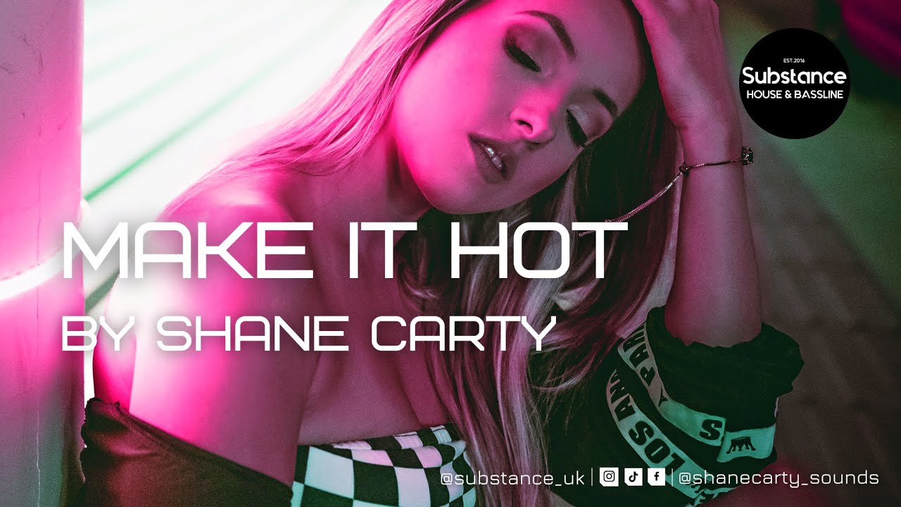 Shane Carty - Make It Hot - YouTube