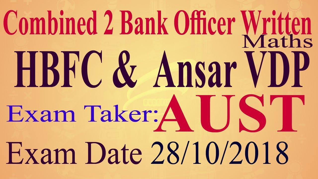 HBFC And Ansar VDP Unnoyan Bank Written Question Solution 2018,, bcs ...