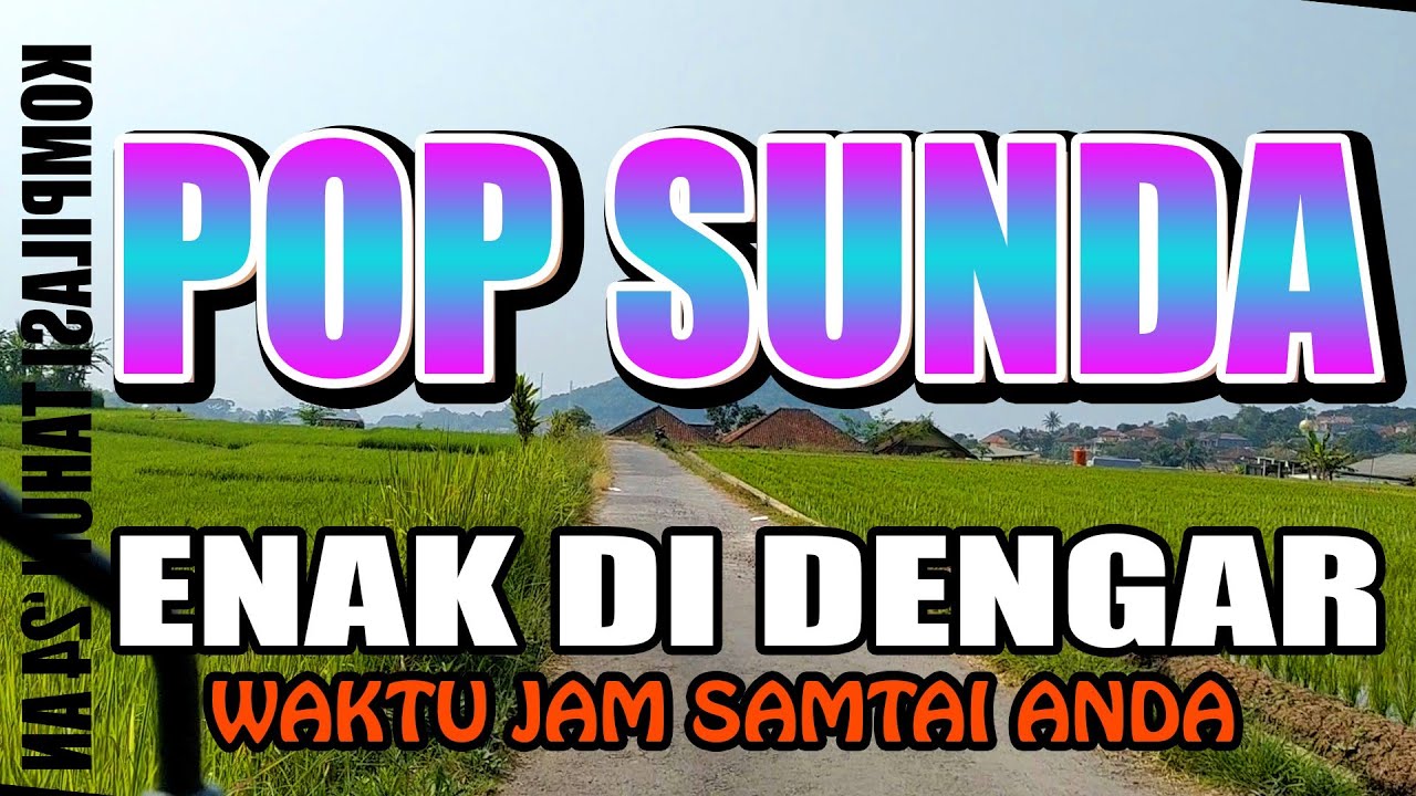 POP SUNDA ENAK DIDENGAR WAKTU JAM SANTAI ANDA - YouTube