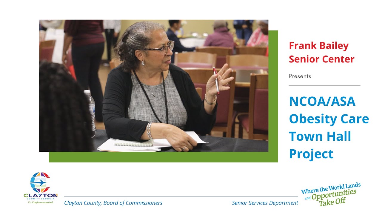 Frank Bailey Senior Center Presents NCOA/ASA Obesity Care Town Hall ...