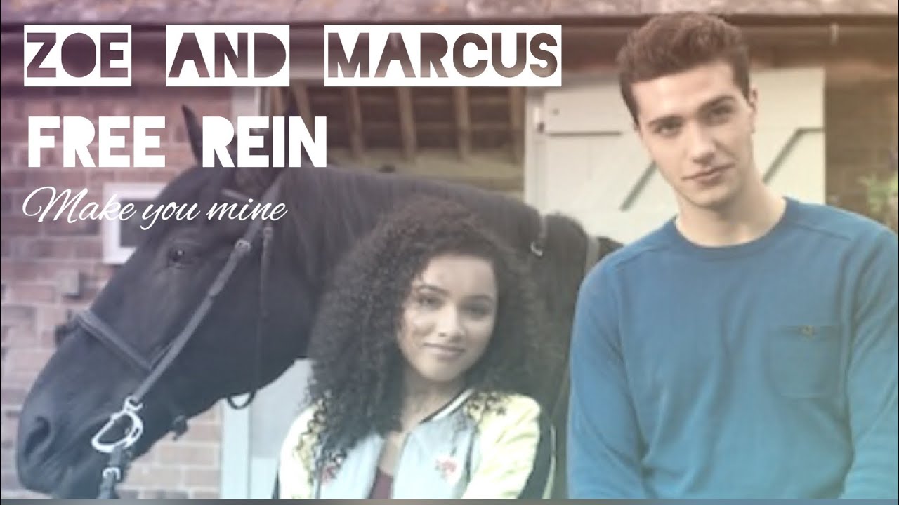 Zoe & Marcus (Free Rein) || Make you mine || 🐴 - YouTube