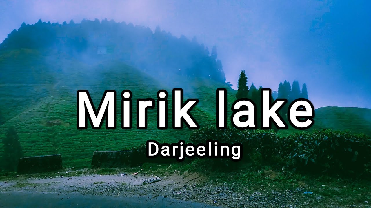 Darjeeling trip || mirik lake || simana view point || nepal border ...