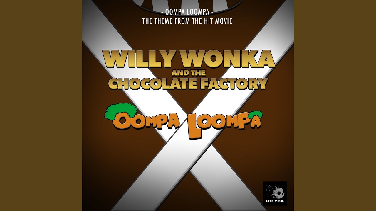 Oompa Loompa (From "Willy Wonka And The Chocolate Factory") - YouTube