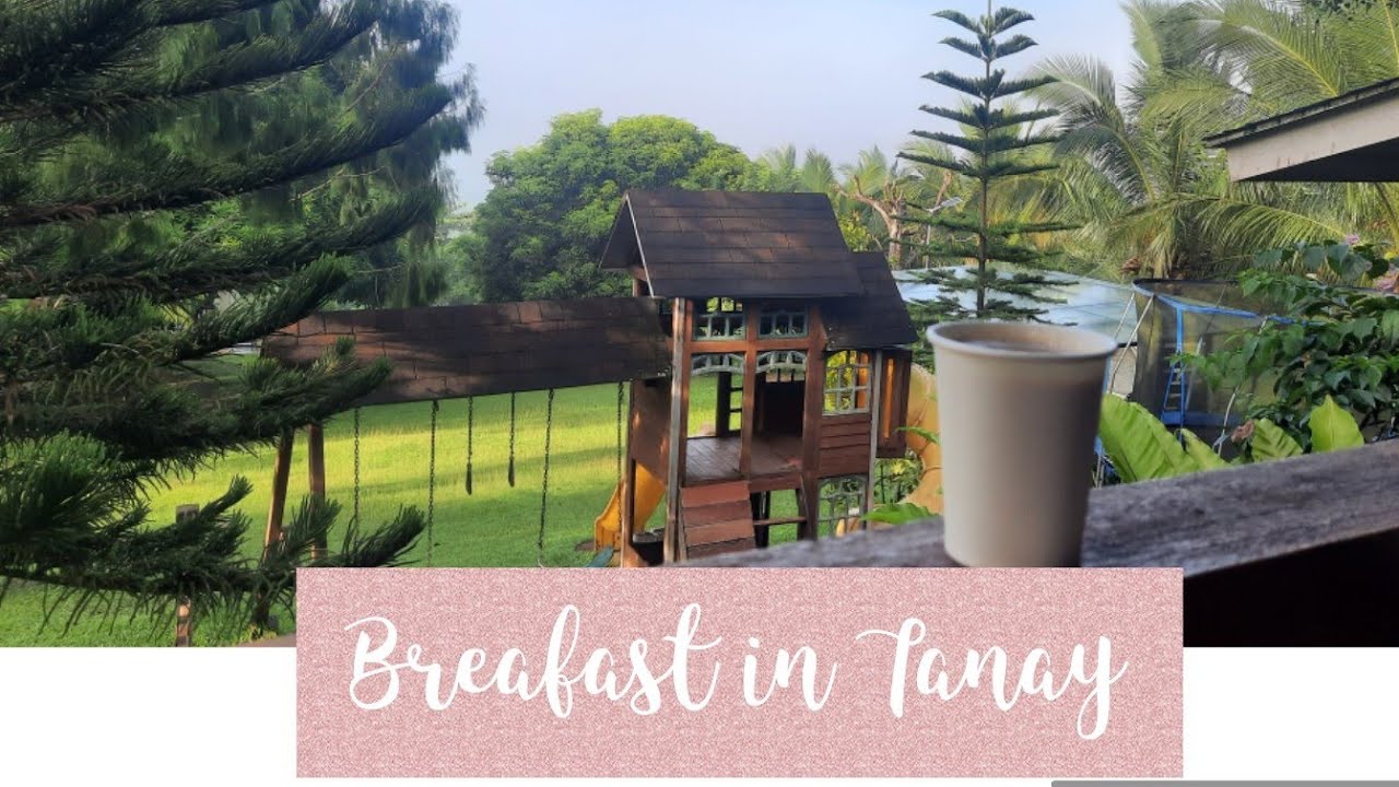 Breakfast in Tanay Rizal #8wonders #resort #tanayrizal - YouTube