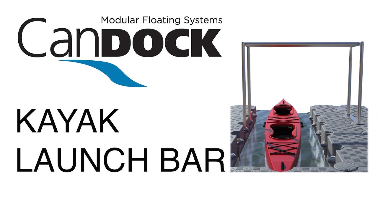 Candock's kayak launch bar (modular) - YouTube
