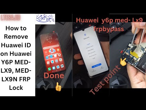 How to Remove Huawei ID,Test Point, on Huawei Y6P MED-LX9, MED-LX9N FRP ...