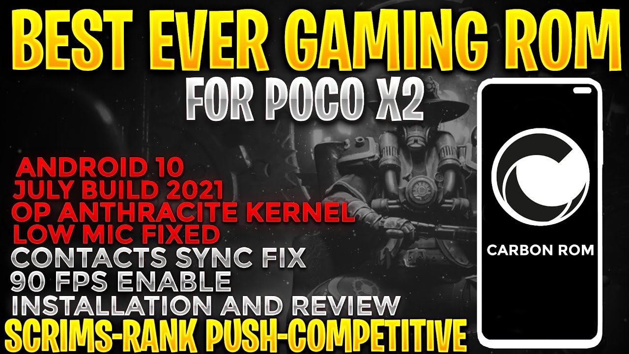 Best Gaming ROM for Poco X2 | Carbon Rom Poco X2 Best Gaming Rom ...