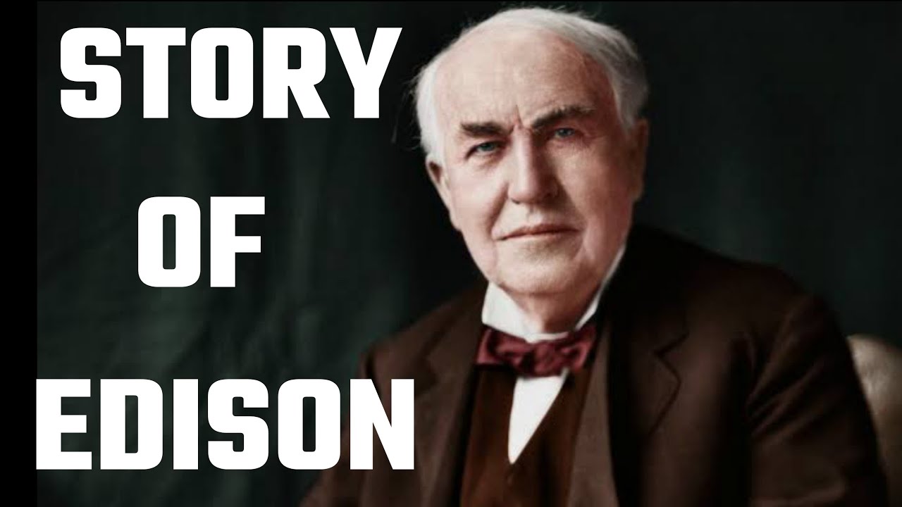 SHORT STORY OF EDISON - YouTube