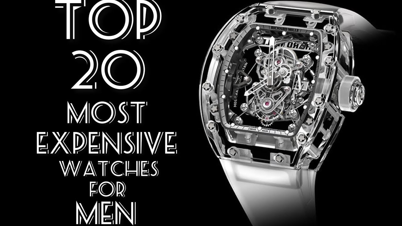 TOP 20 Most Expensive Watches for Men👑 - YouTube
