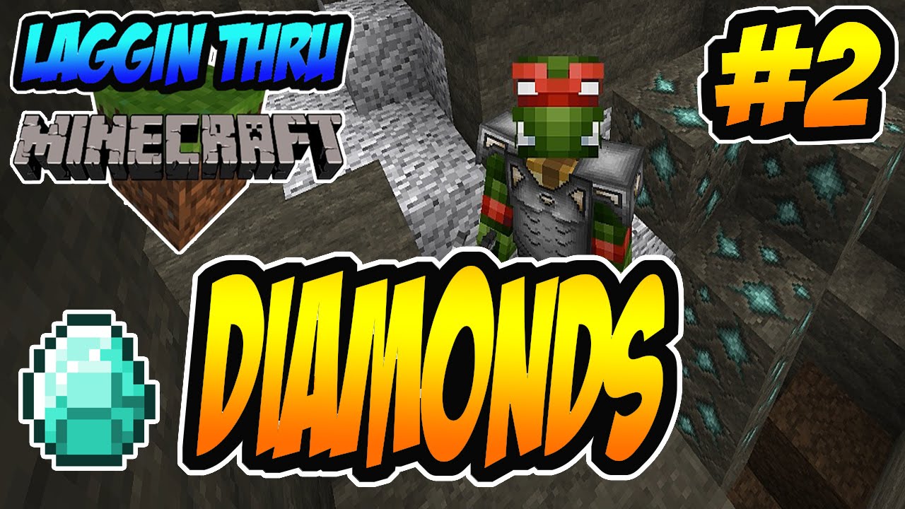 Laggin Thru Minecraft Ep2: Blood Diamonds! - YouTube