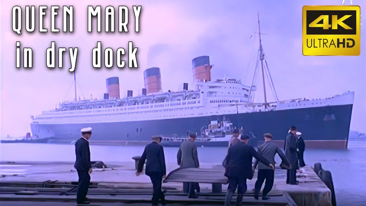 QUEEN MARY In Dry Dock 1960 | 4k Up-scaled A.I. - YouTube