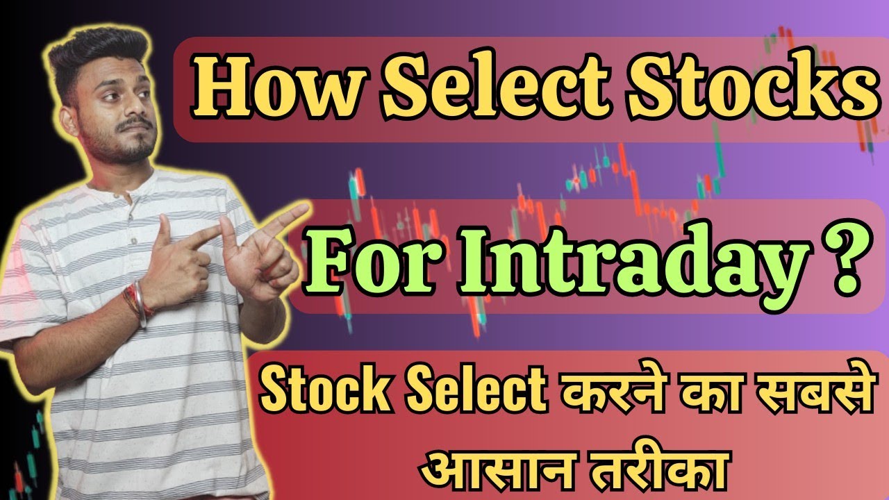 How to Select Stocks for Intraday Trading ?|Intraday Stock Select kaise ...