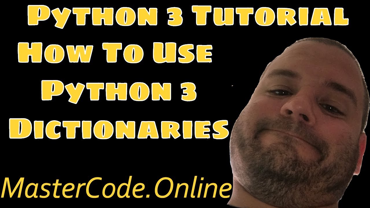 How To Use Python 3 Dictionaries YouTube How To Use Python 3 Dictionaries YouTube