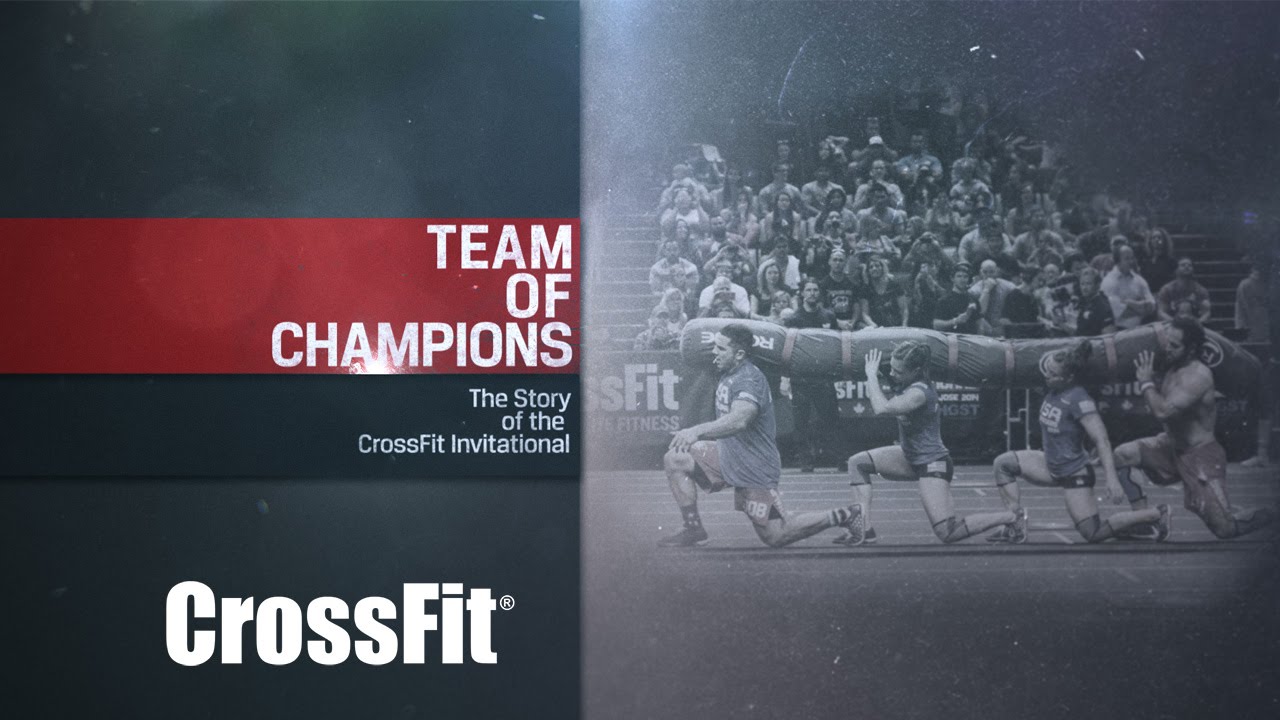 Team of Champions: The Story of the CrossFit Invitational - YouTube