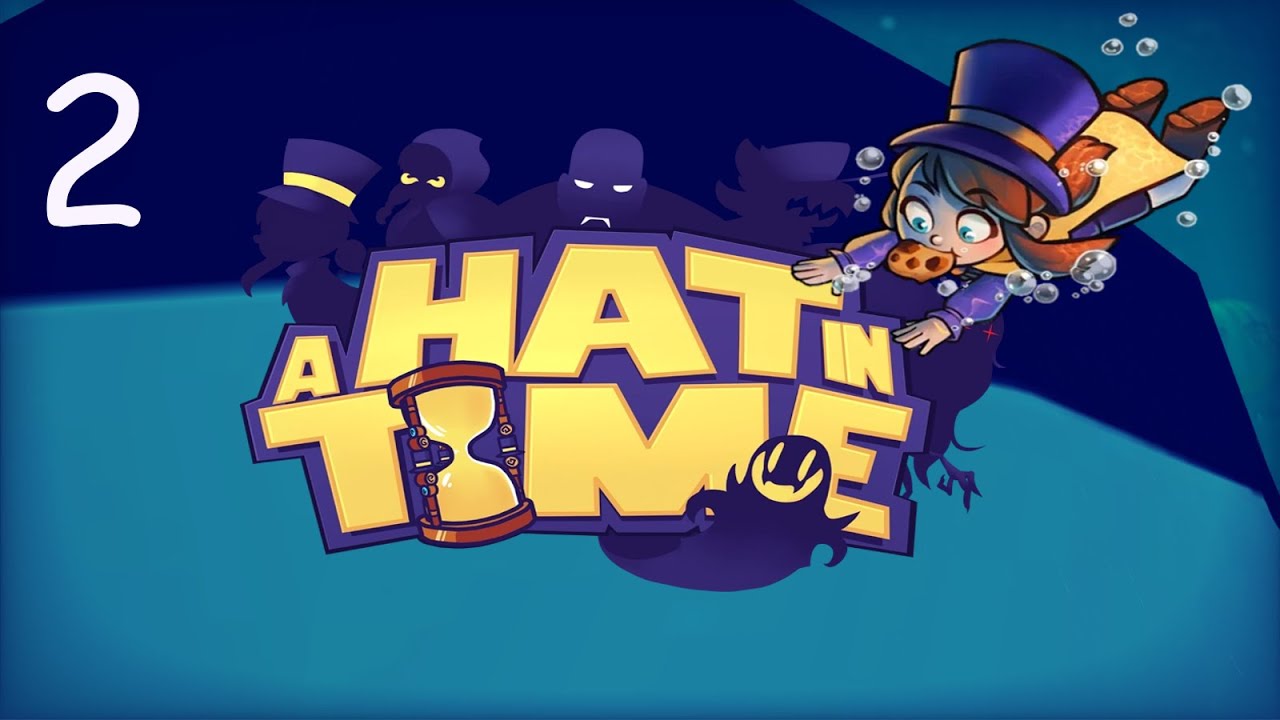 A Hat In Time Live Playthrough Part 2 - YouTube