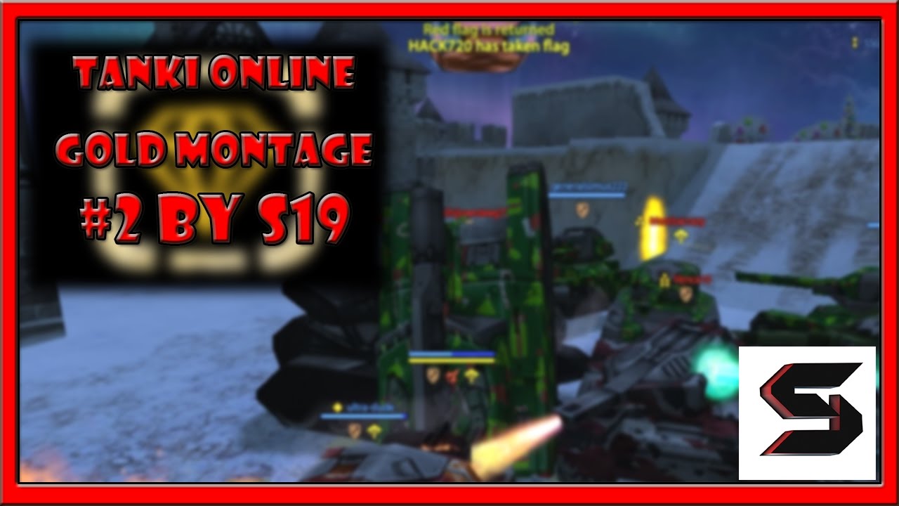 TANKI ONLINE GOLD BOX MONTAGE # 2 S19 INSPIRED BY:Claudiu - YouTube