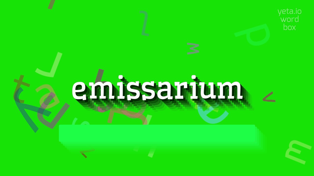 EMISSARIUM - How to pronounce it? - YouTube