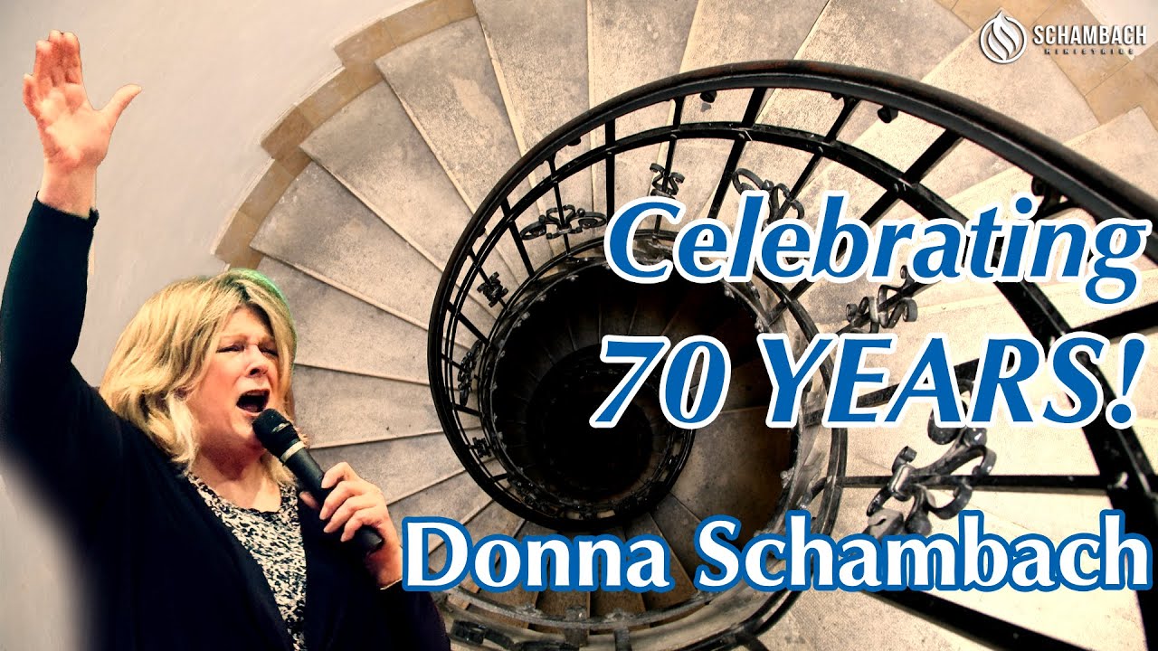 Celebrating 70 Years! - Donna Schambach & Schambach Ministries - YouTube