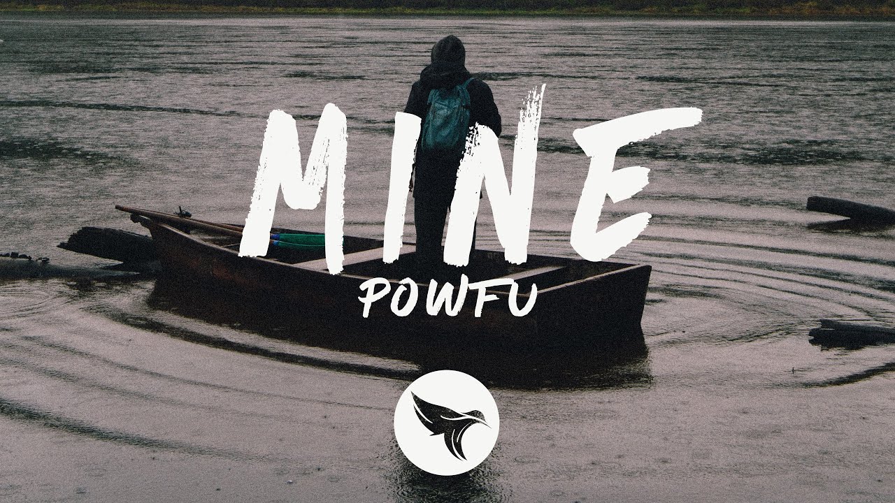 Powfu - Mine (Lyrics) - YouTube
