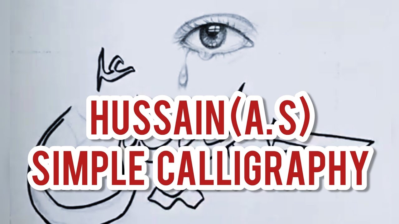 Artistic calligraphy, Hussain (a. s) Find out Who is Hussain(a.s) - YouTube