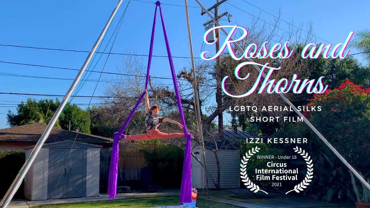 "Roses and Thorns" LGBTQ+ Aerial Silks Short Film by Izzi Kessner - YouTube