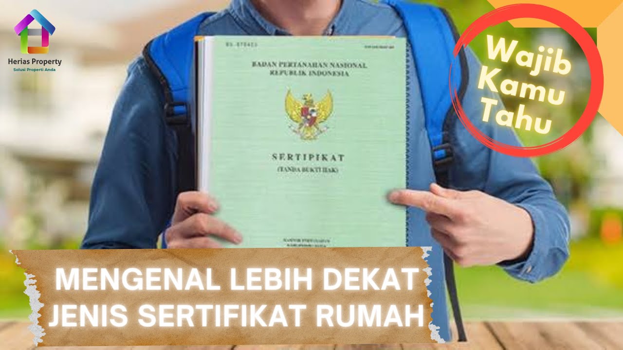 MENGENAL LEBIH DEKAT JENIS SERTIFIKAT RUMAH - YouTube