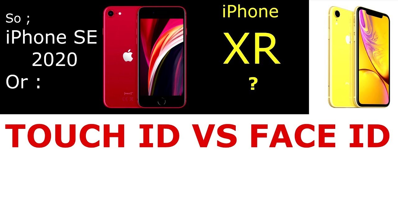 iPhone SE 2020 VS iPhone XR = TOUCH ID or FACE ID ? - YouTube