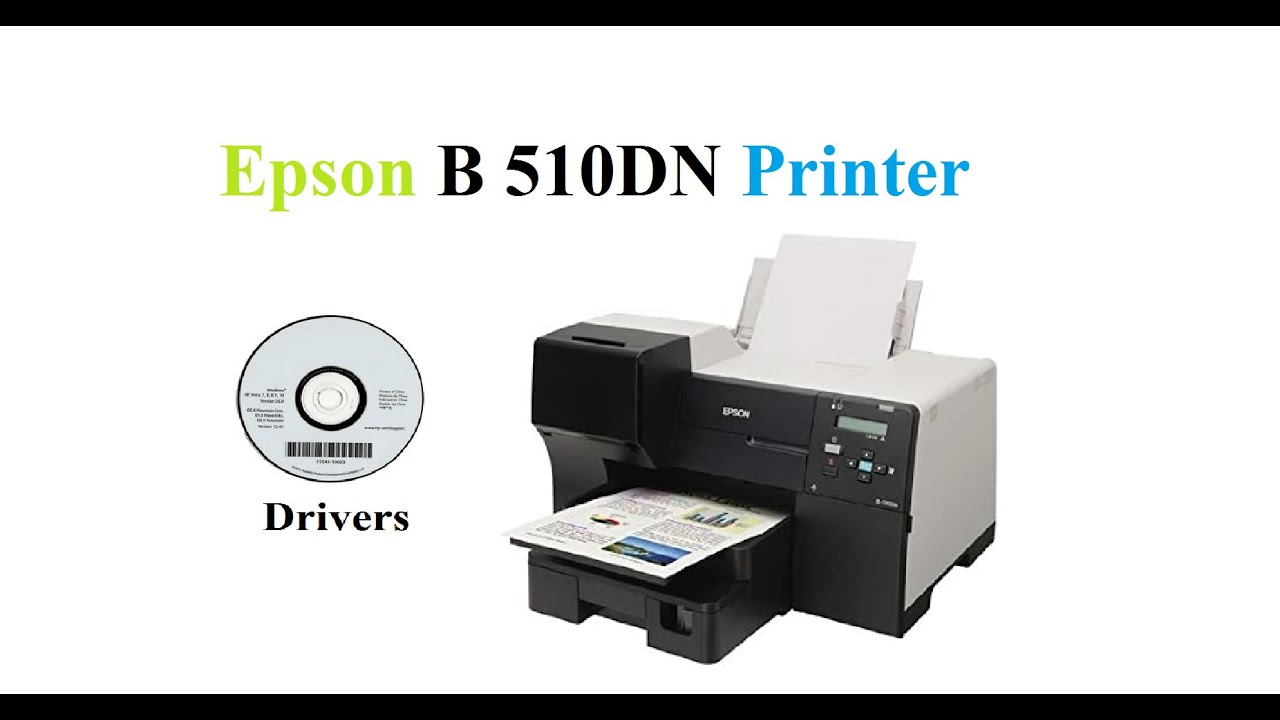 Epson B 510DN | Driver - YouTube