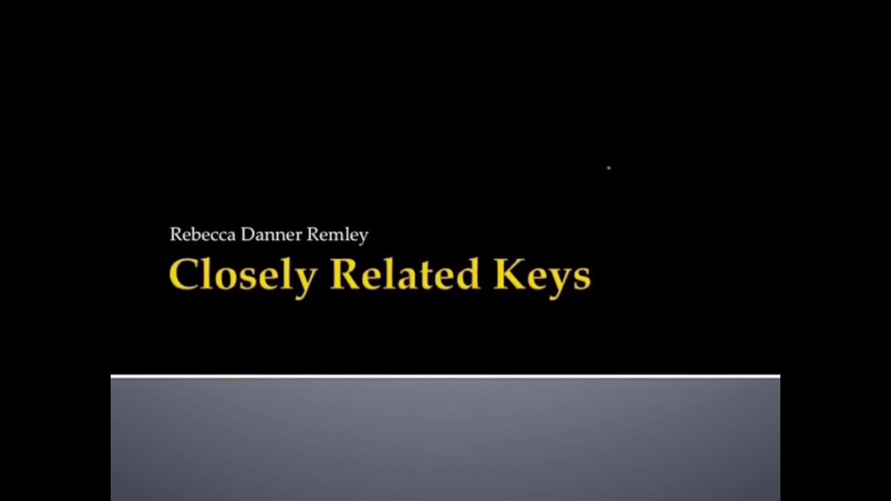 Closely Related Keys - YouTube