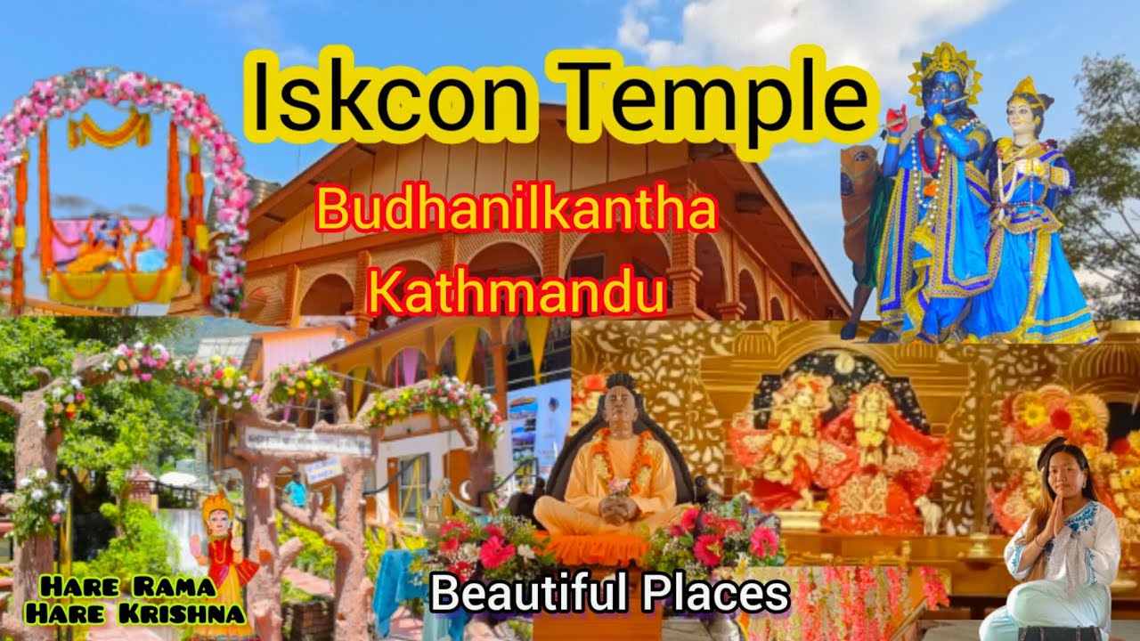 ISKCON TEMPLE || Budhanilkantha Kathmandu Beautiful Places || radha ...