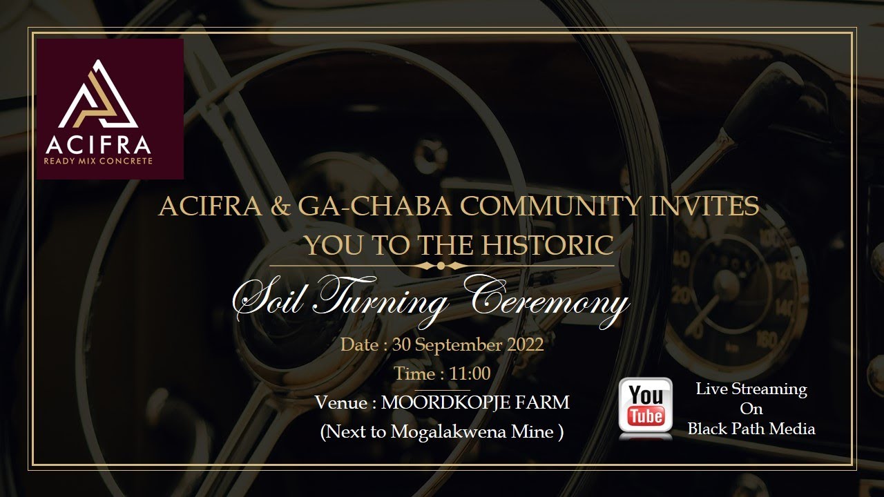ACIFRA & Ga-Chaba Community Historic Soil Turning Ceremony - YouTube