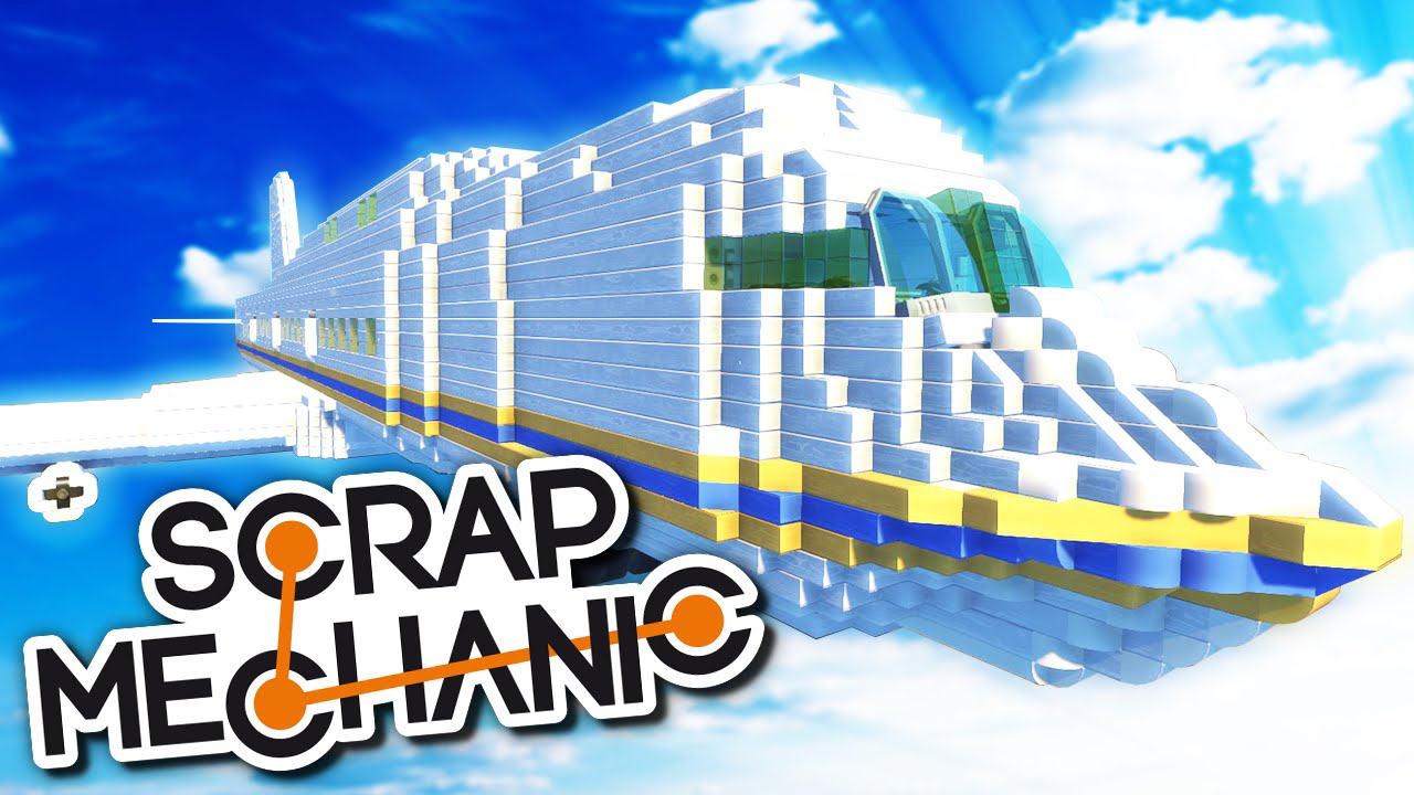 Scrap Mechanic CREATIONS - HUGE BOEING 747 AIRPLANE w/ Interior! - YouTube