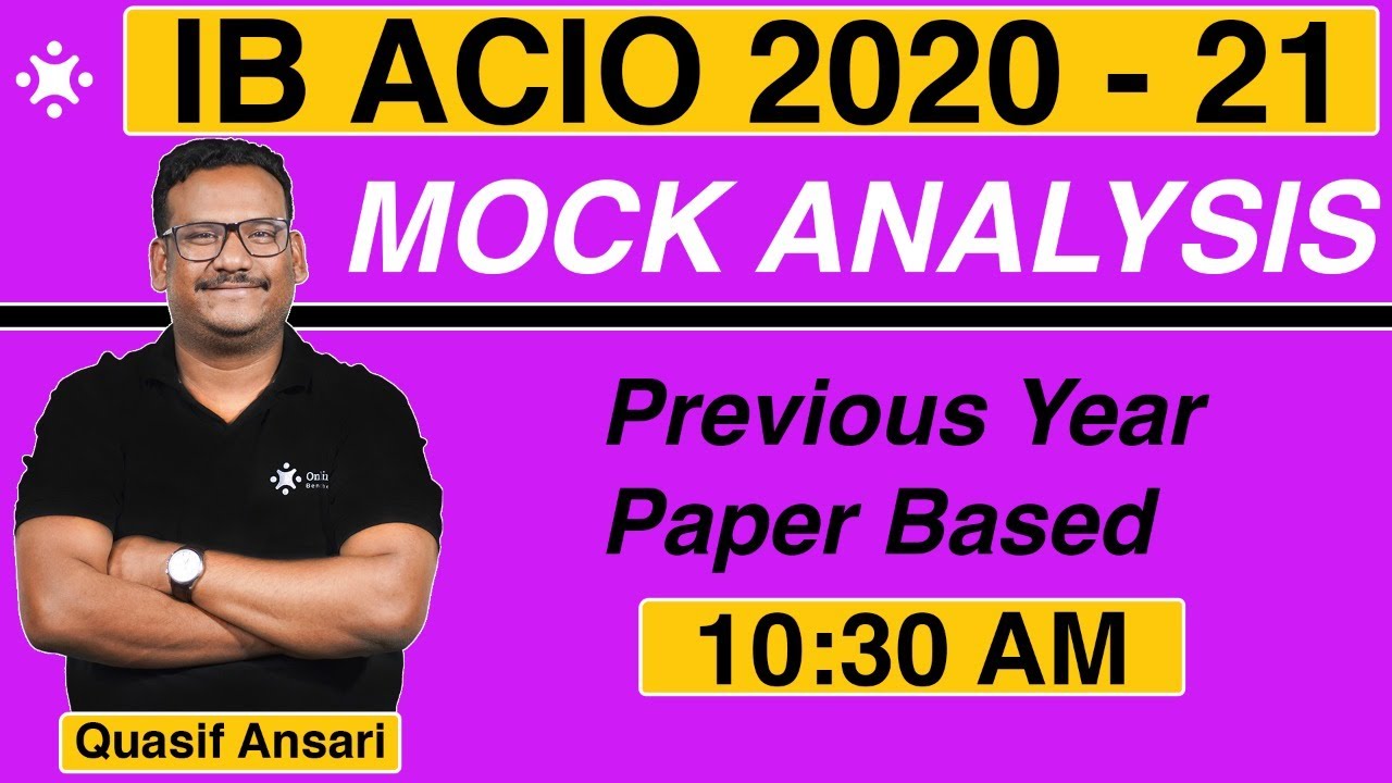 IB ACIO 2020 - 21 Previous Year Question Paper Based Mock Test Analysis ...