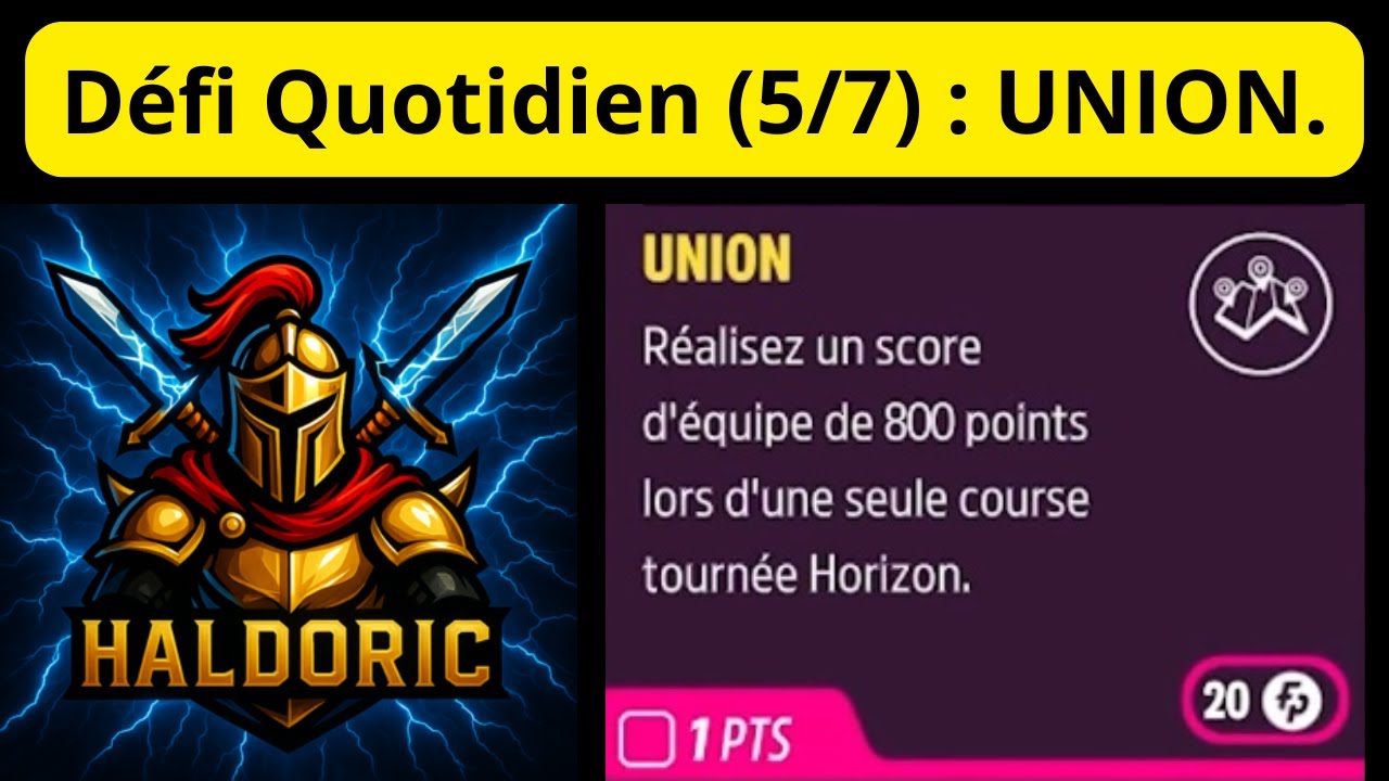 Défi Quotidien (5/7) UNION. Score de 800 points, course tournée Horizon ...