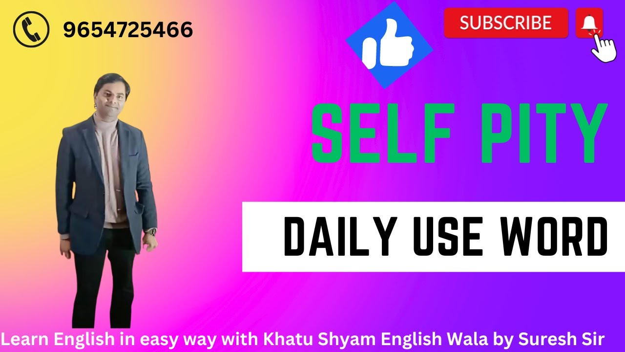 SELF PITY (DAILY USE WORD) - YouTube