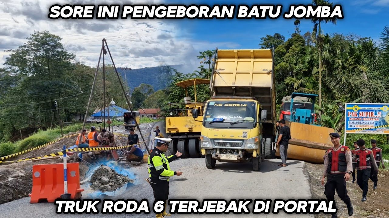 Sore Ini Pengeboran Batu Jomba !!! Truk Roda 6 Terjebak Di Portal - YouTube