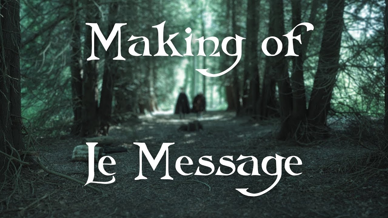 LE MESSAGE · MAKING OF 🎬📜 - YouTube
