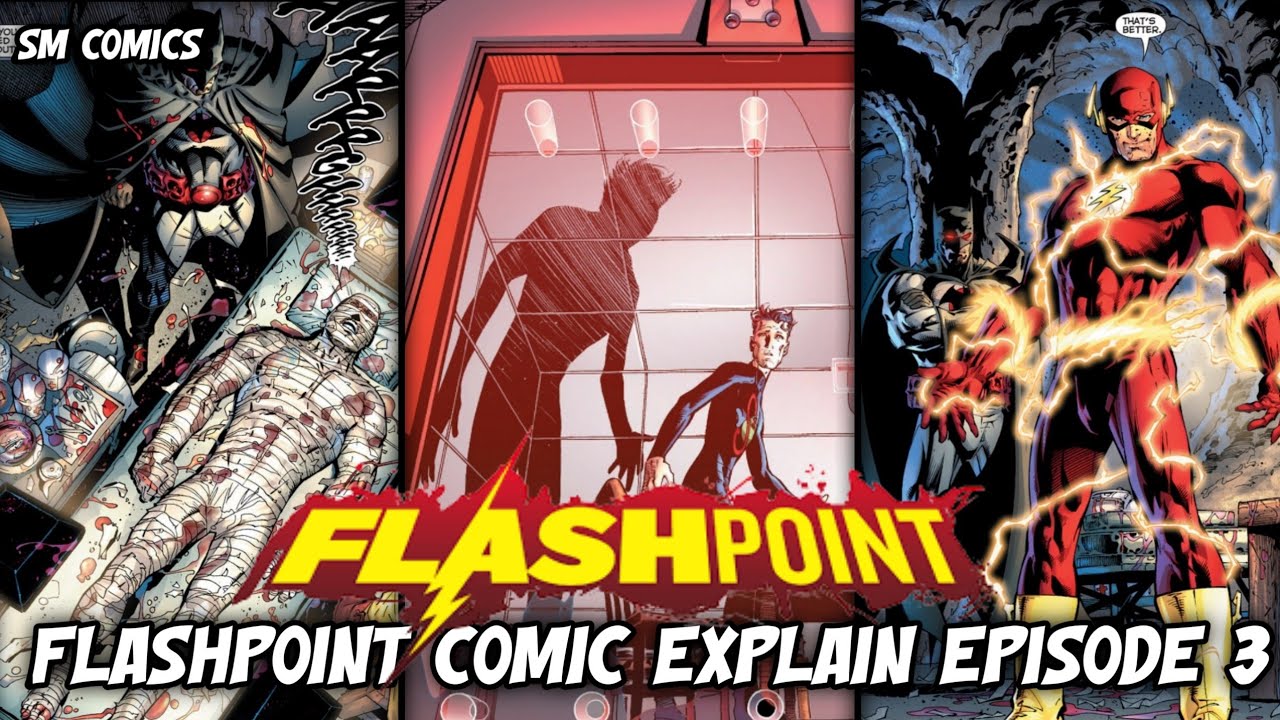 Flashpoint Comic Explain Episode 3 I Hindi I @smcomics02 - YouTube
