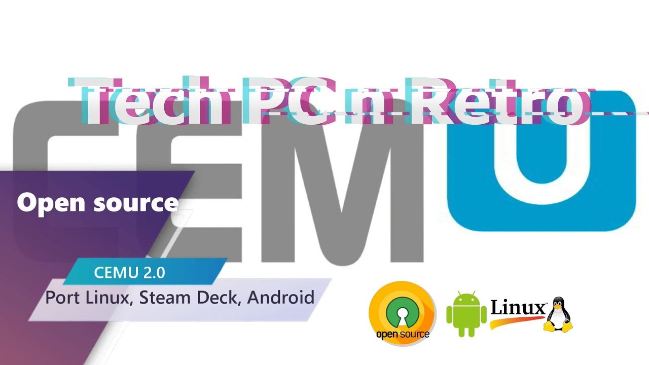 CEMU 2.0 ya es Open Source Port Linux, Android y Steam deck en camino ...