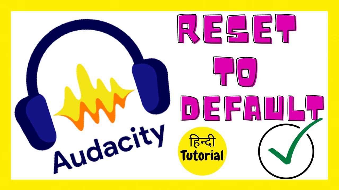 How to reset Audacity to default Tutorial in Hindi. Reset Audacity in just 2 min Explained in ...