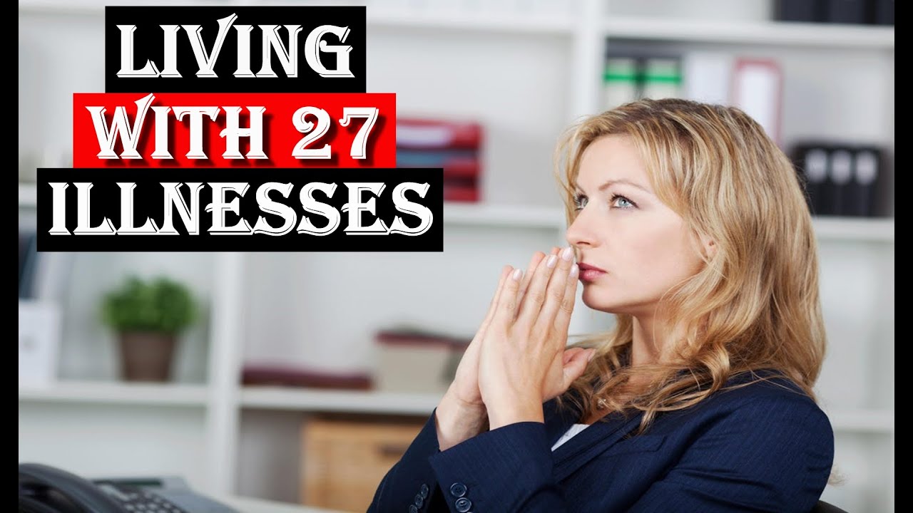 How I Am Able To Live A Life With 27 Illnesses - FULL INTERVIEW - YouTube