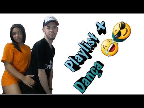 ~ Playlist + Dança Diferentona 😅😅