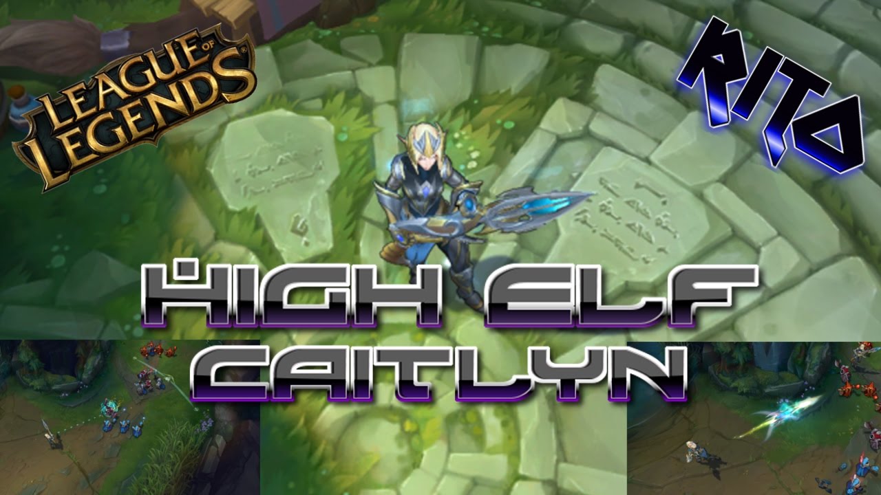 High Elf Caitlyn - Skin Spotlight - Custom Skin - LOL - YouTube