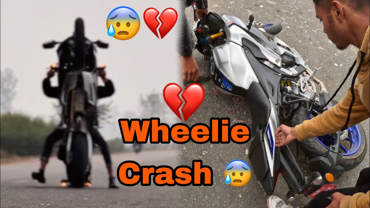 Wheelie Crash 😰💔 || My R15M Deadly Crash 😰💔😭 - YouTube