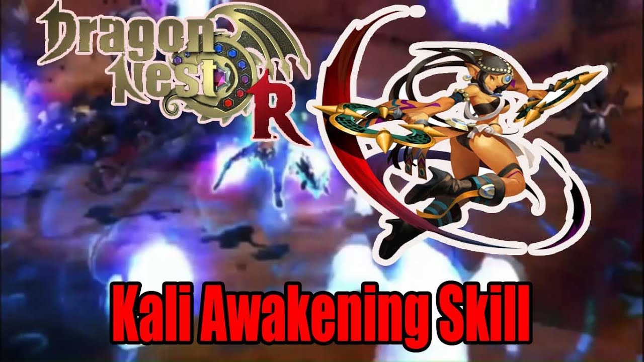 Dragon Nest - Kali Awakening Skill trailer - YouTube